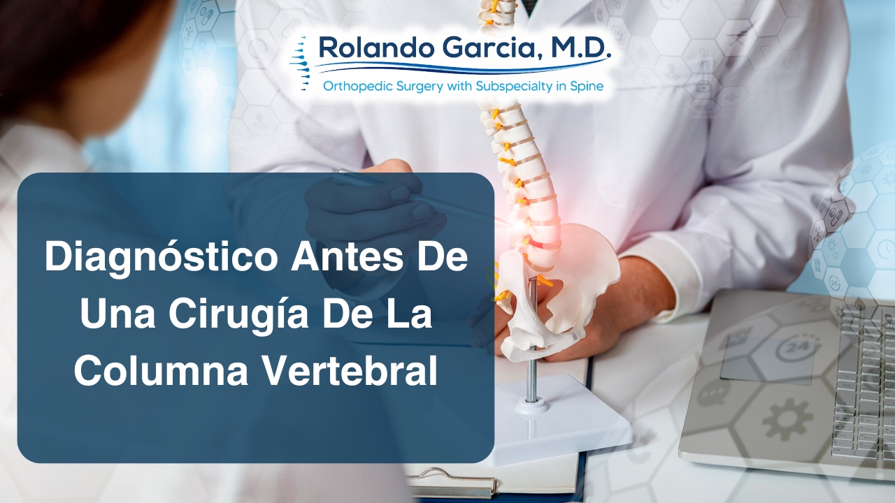 Diagnóstico antes de una cirugía de la columna vertebral - Dr. Rolando ...