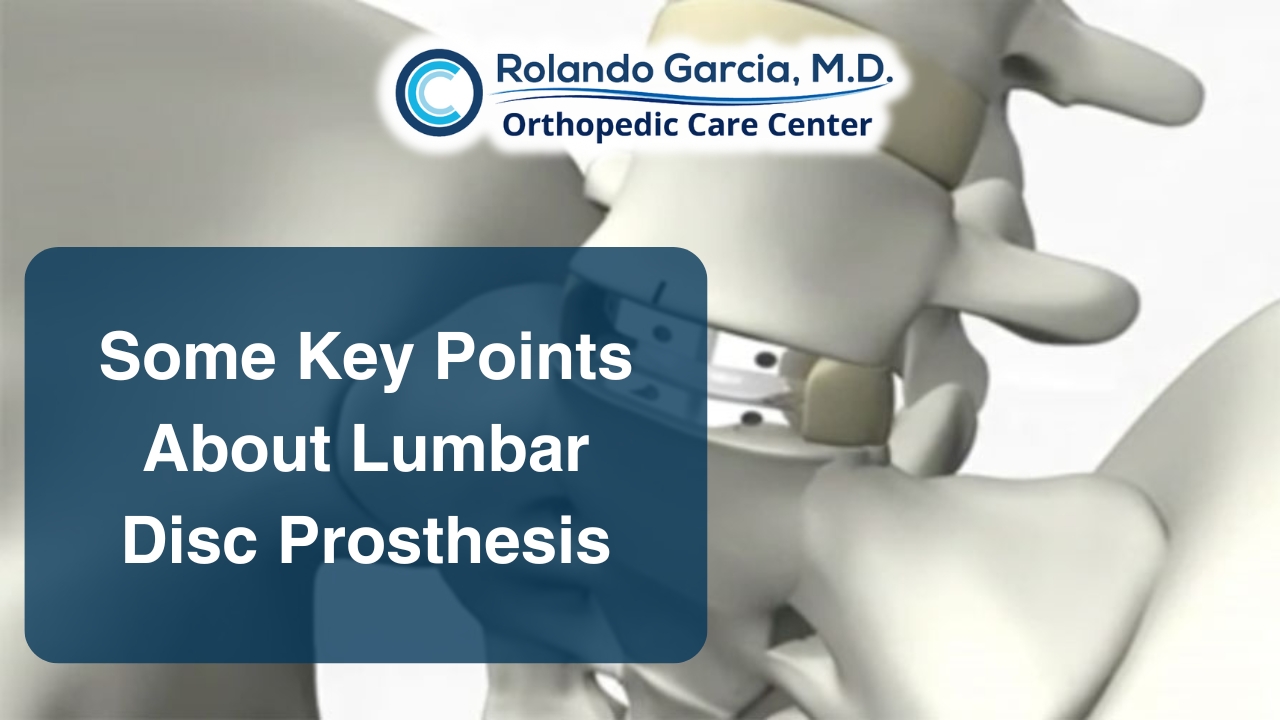 Some Key Points About Lumbar Disc Prosthesis - Dr. Rolando Garcia Jr ...
