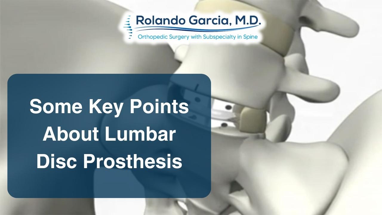Some Key Points About Lumbar Disc Prosthesis - Dr. Rolando Garcia Jr ...